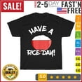 Have A Rice Day Asian Food Lover Asia Restaurant Rice Cooker T Shirt ...