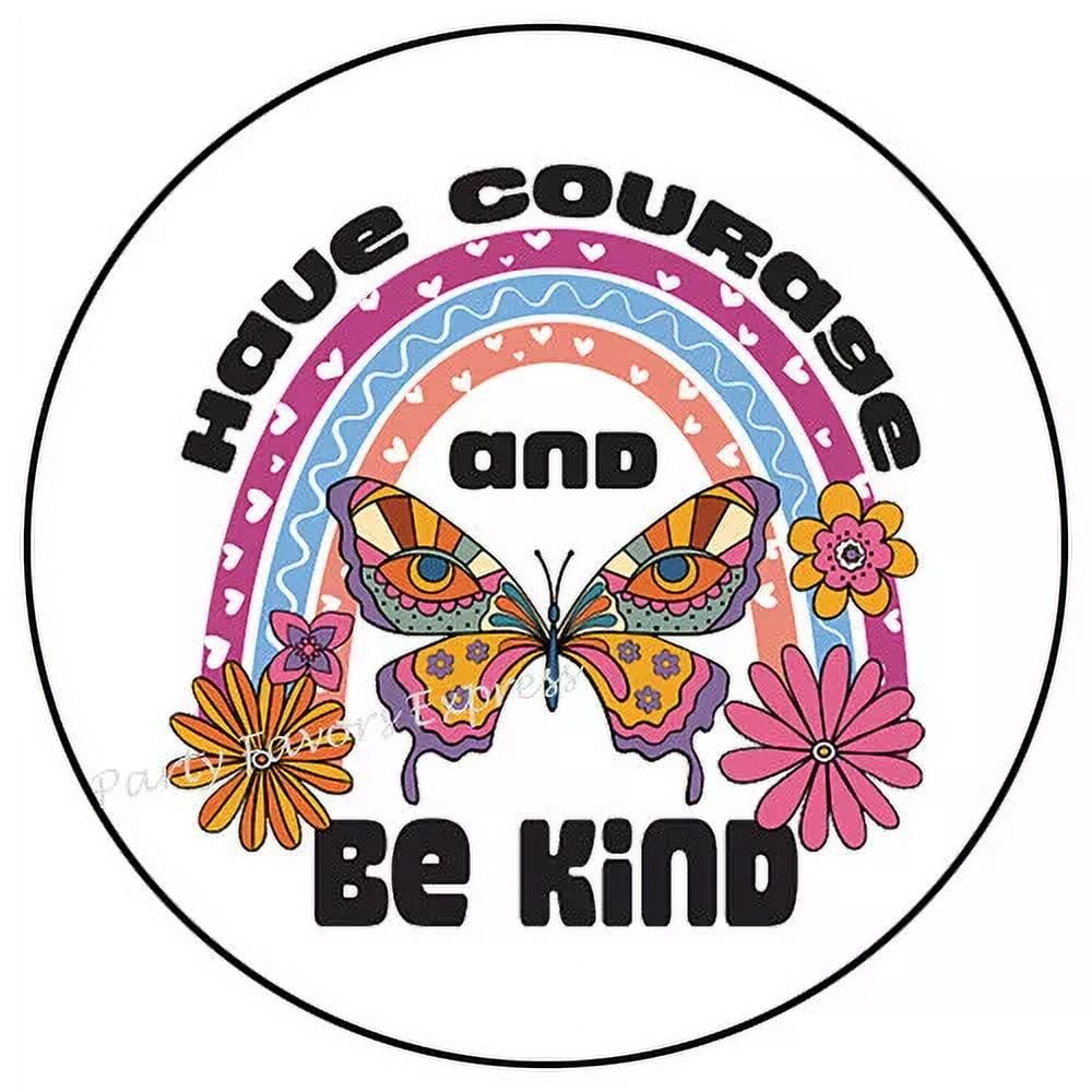 Have Courage And Be Kind Sticker Party Favors Sticker Envelope Seals ...