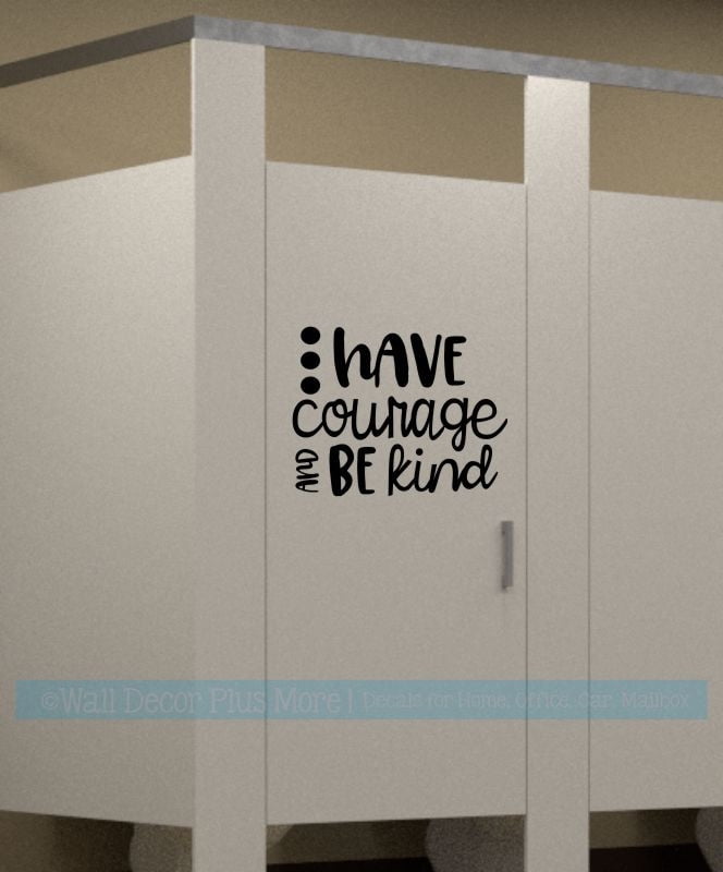 Have Courage Be Kind School Wall Decoration for Teachers Quote Vinyl ...