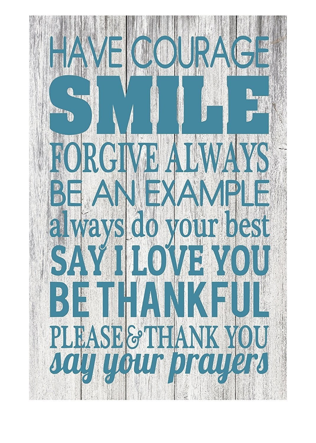 Have Courage, Smile, Forgive Always Inspirational Quote Home Decor ...