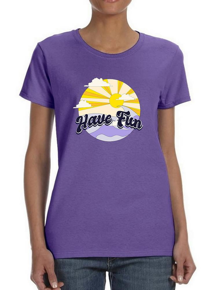 Have Fun Retro Slogan Shaped T-Shirt Women -Image by Shutterstock ...