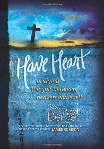 Pre-Owned Have Heart: Bridging the Gulf Between Heaven and Earth ...