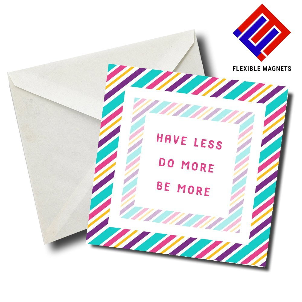 Have Less Do More Be More Inspirational Quote Magnet for refrigerator ...