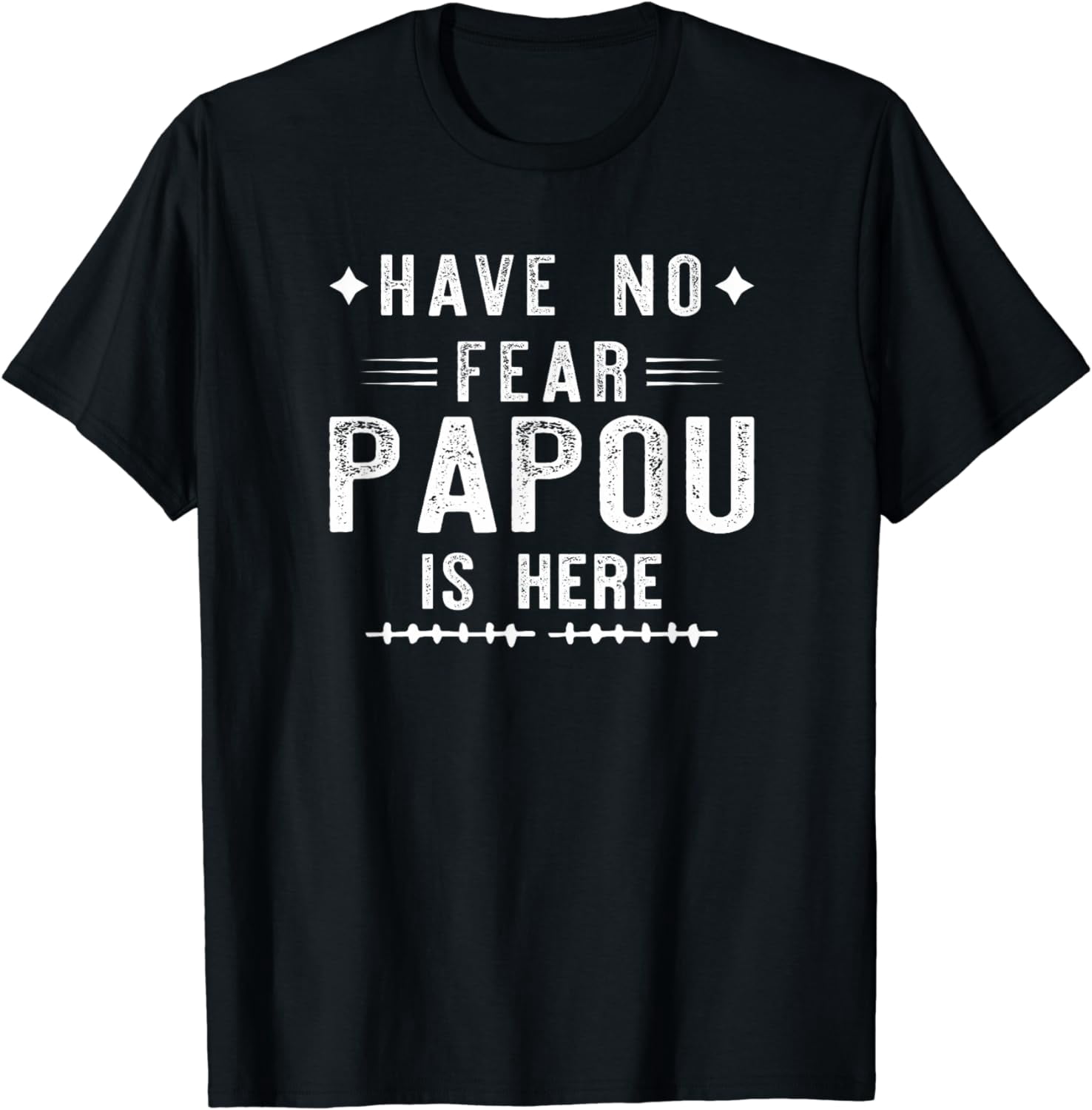 Have No Fear Papou Is Here Grandpa Funny Men Gift T-Shirt - Walmart.com