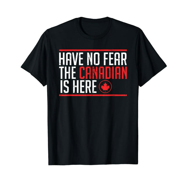 Have No Fear The Canadian Is Here Funny Maple Leaf Graphic Short Sleeve ...