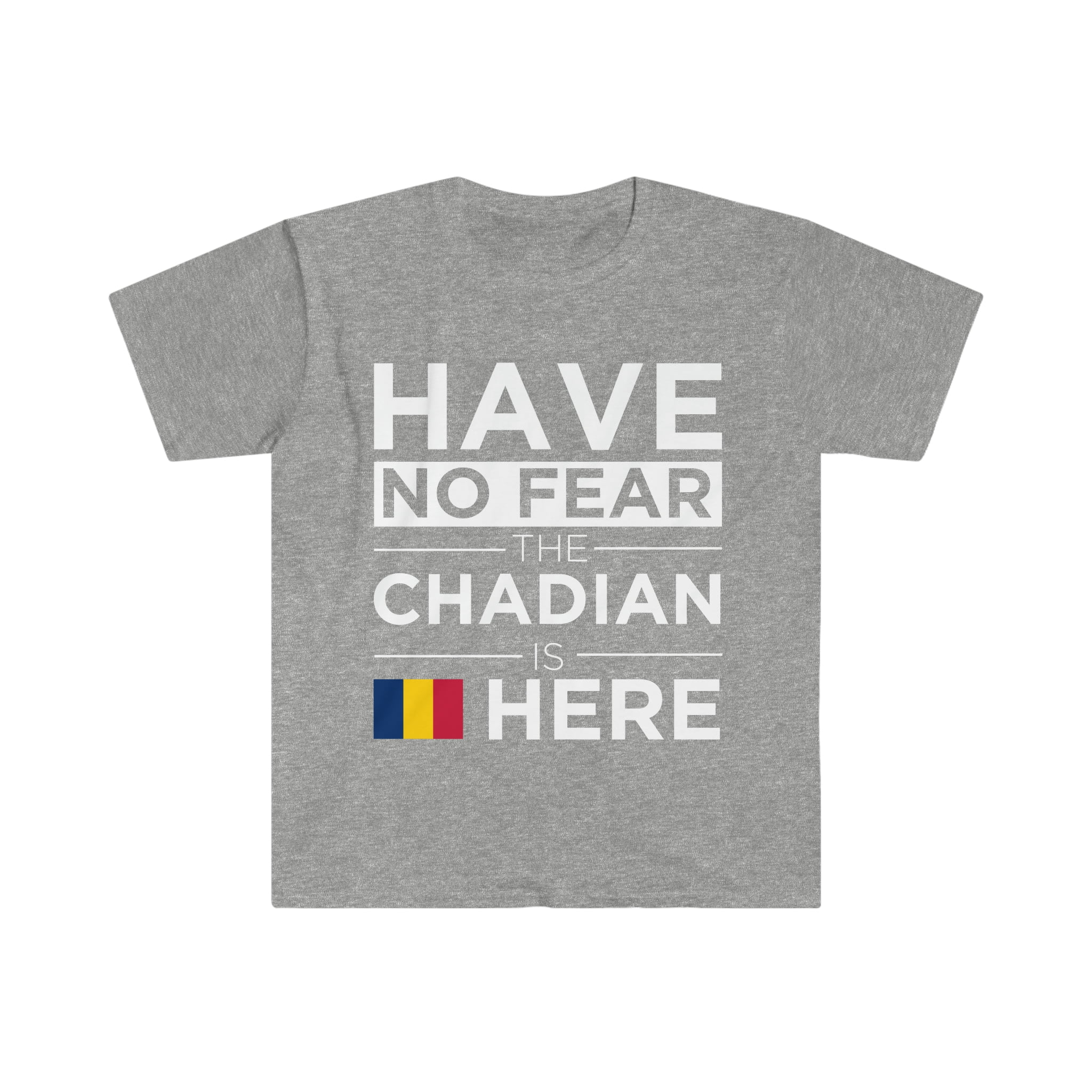 Have No Fear The Chadian is here Proud Chad African Pride - Walmart.com