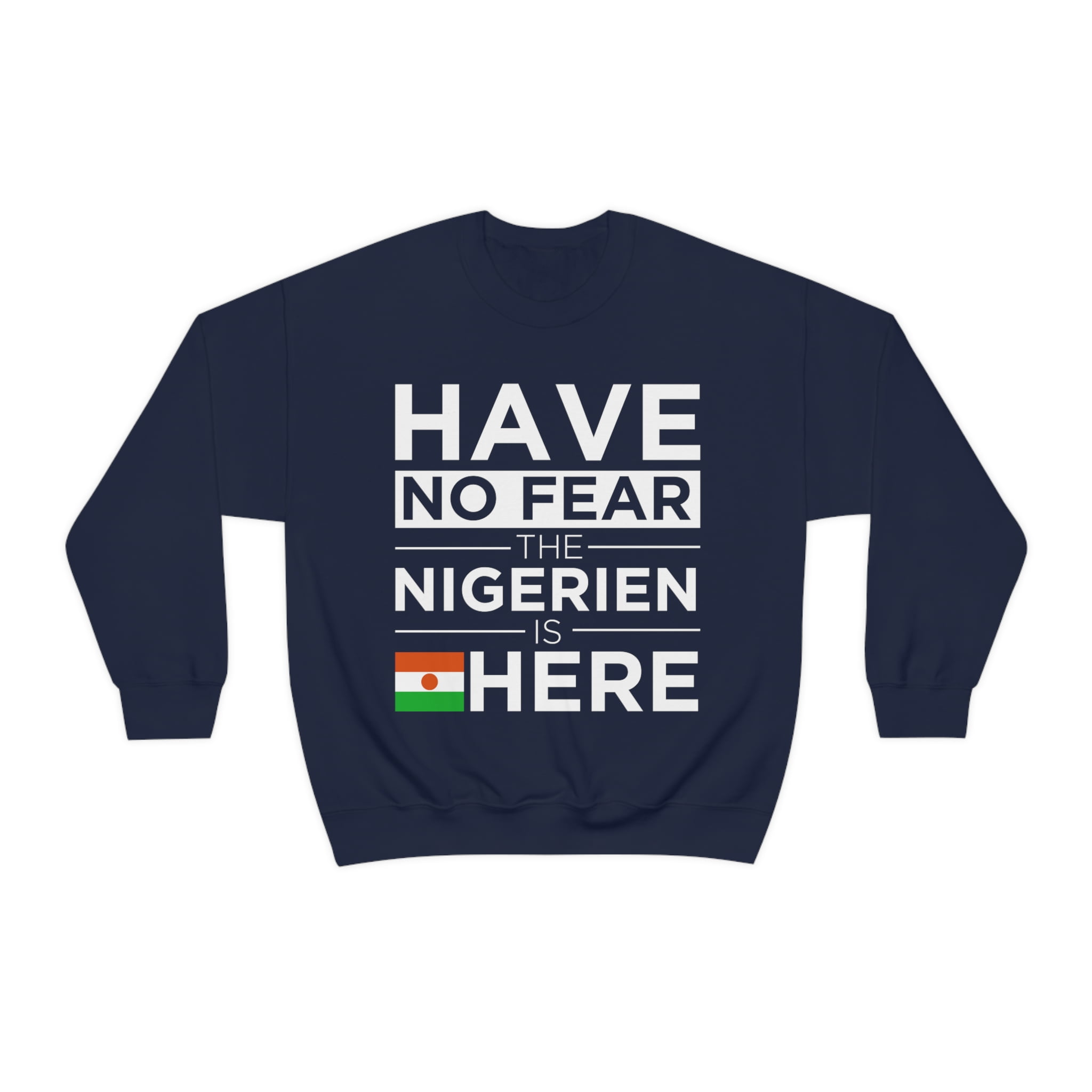 Have No Fear The Nigerien is here Pride Africa Proud Niger - Walmart.com