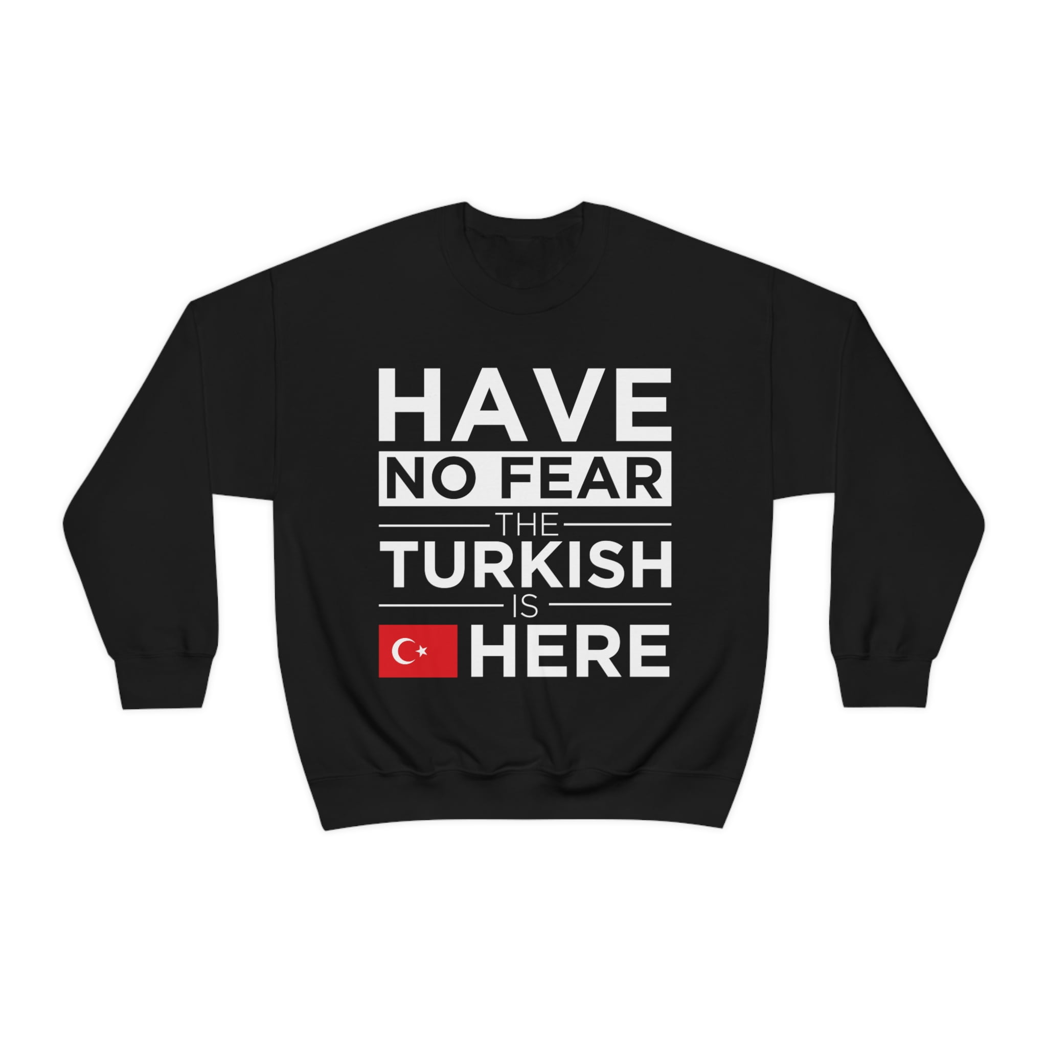 Have No Fear The Turkish is here Pride Turkey Proud - Walmart.com