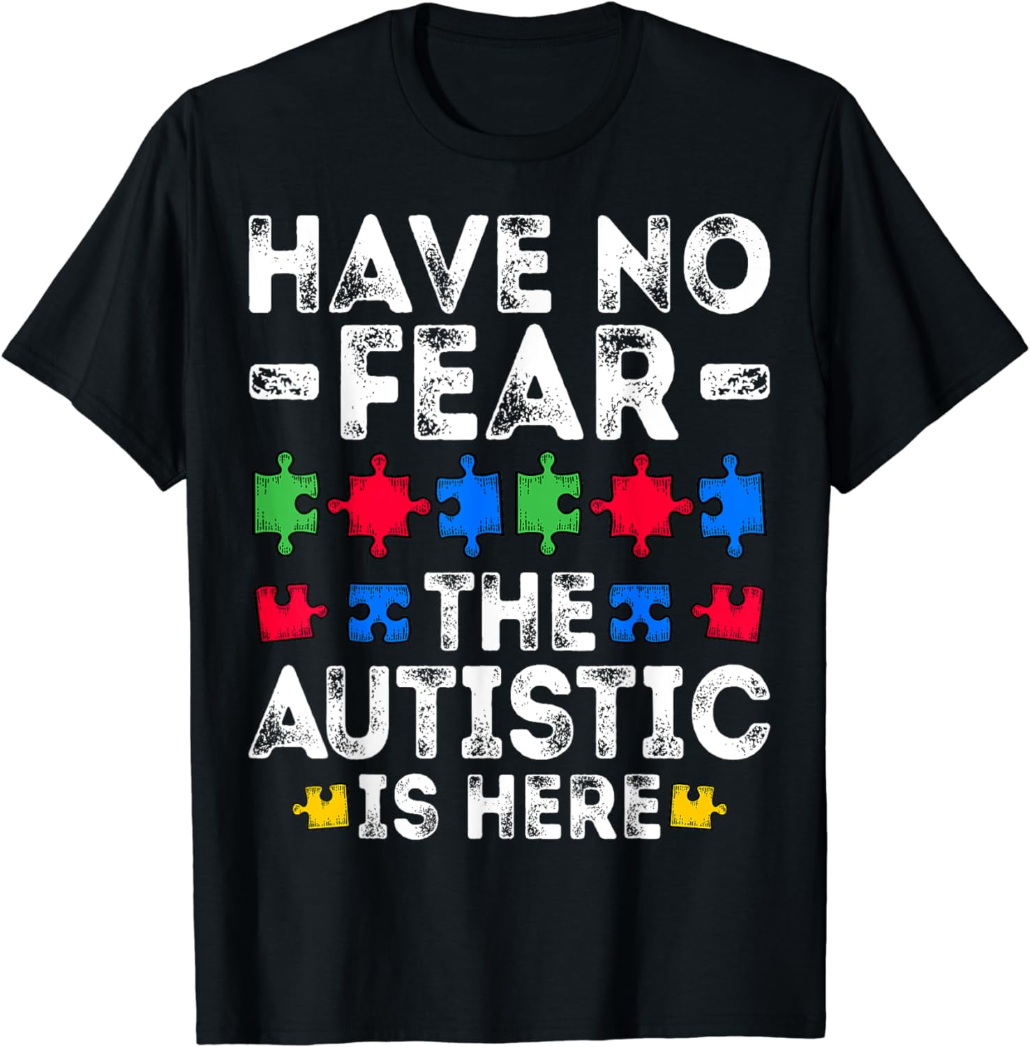 Have No Fear the Autistic Is Here - Autism Warrior Puzzle T-Shirt ...