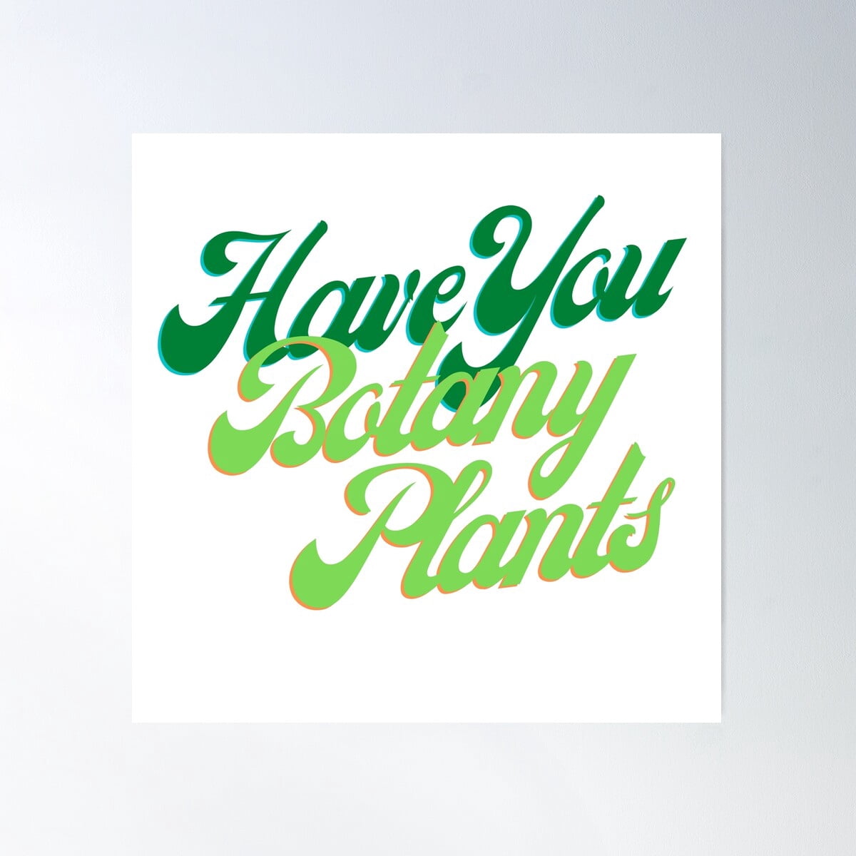 Have You Botany Plants Poster Wall Art, Modern Wall Decor For Living ...
