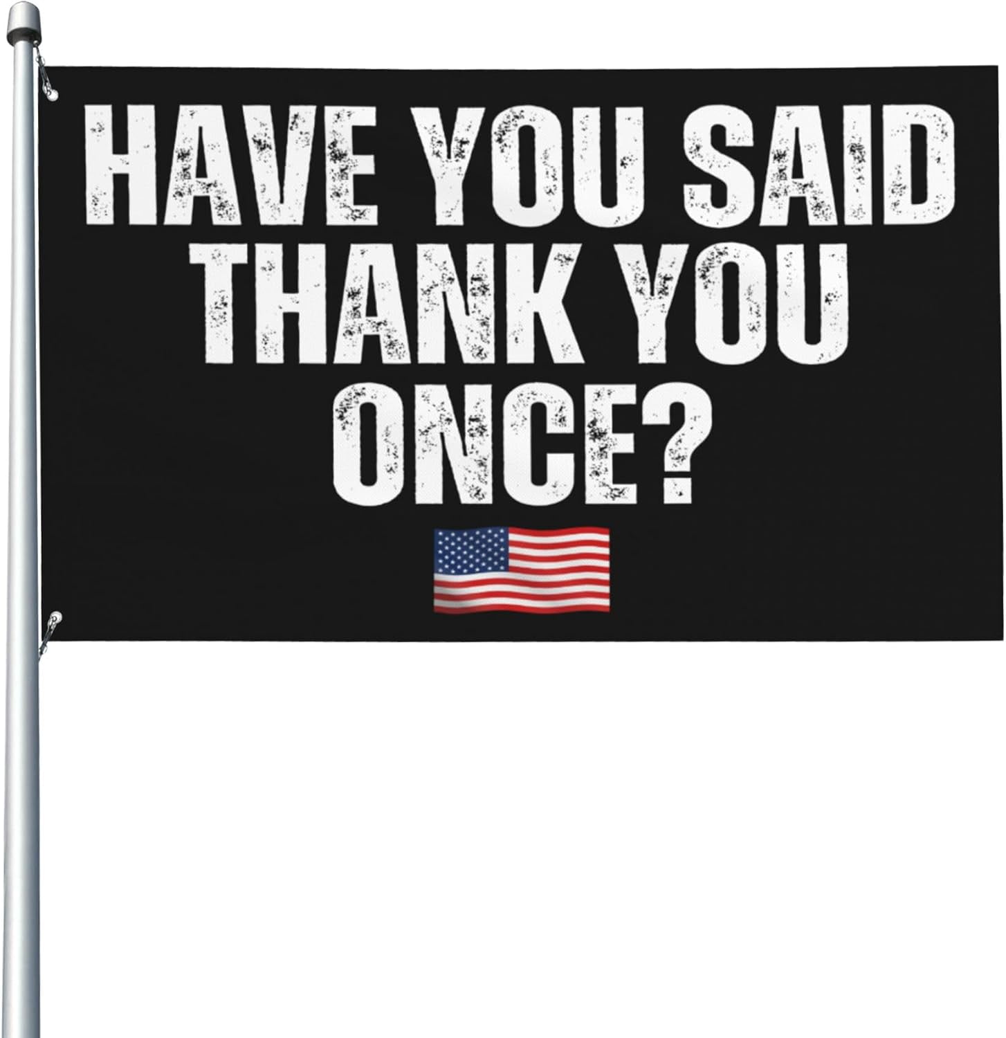 Have You Said Thank You Once Flag 3x5 Trump Vance Flag 3x5 Banner Outdoor Tapestry Sign With 2 ...