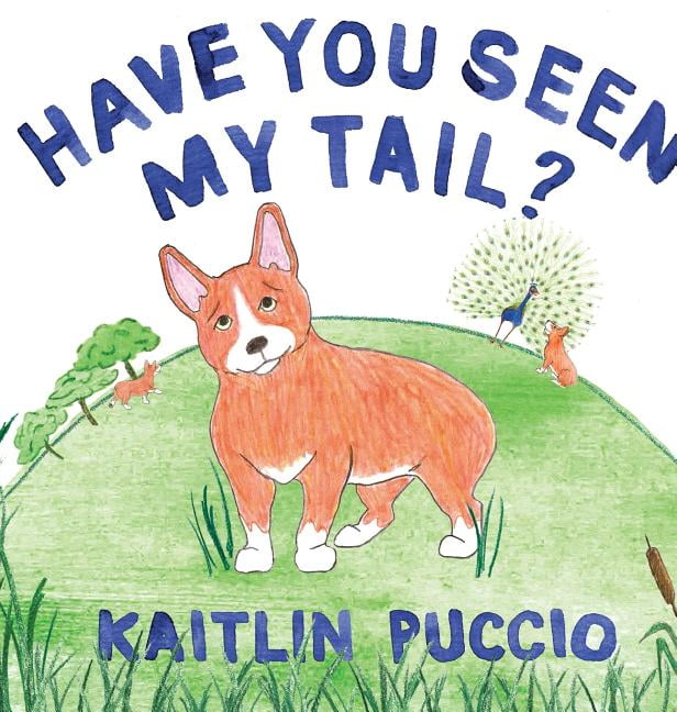 Have You Seen My Tail?, (Hardcover) - Walmart.com