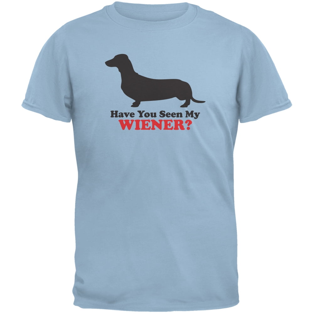 Have You Seen My Weiner Light Blue Adult T-Shirt - Small - Walmart.com