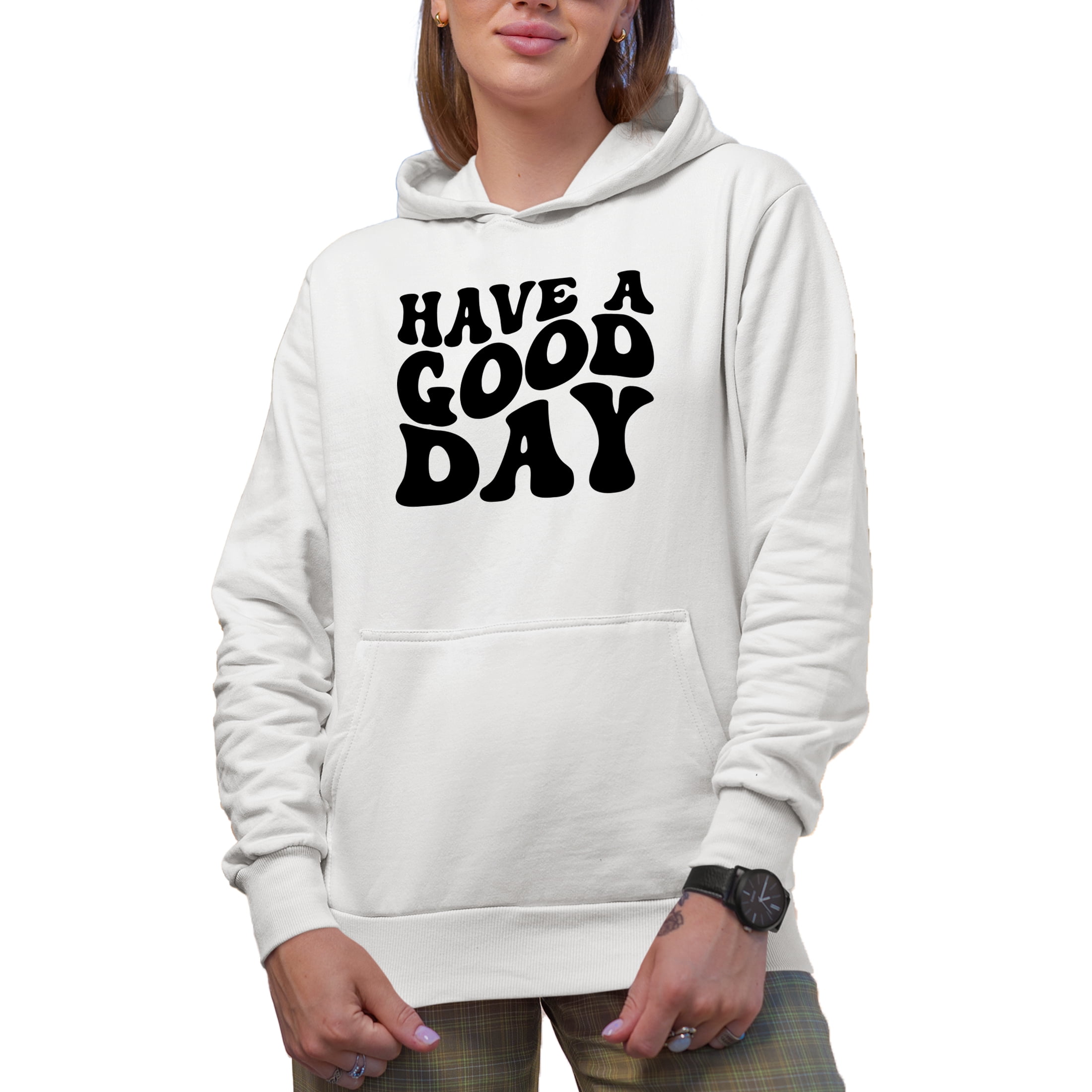 Have a Good Day Quote, Groovy Retro Wavy Text Merch Gift, White Hooded ...
