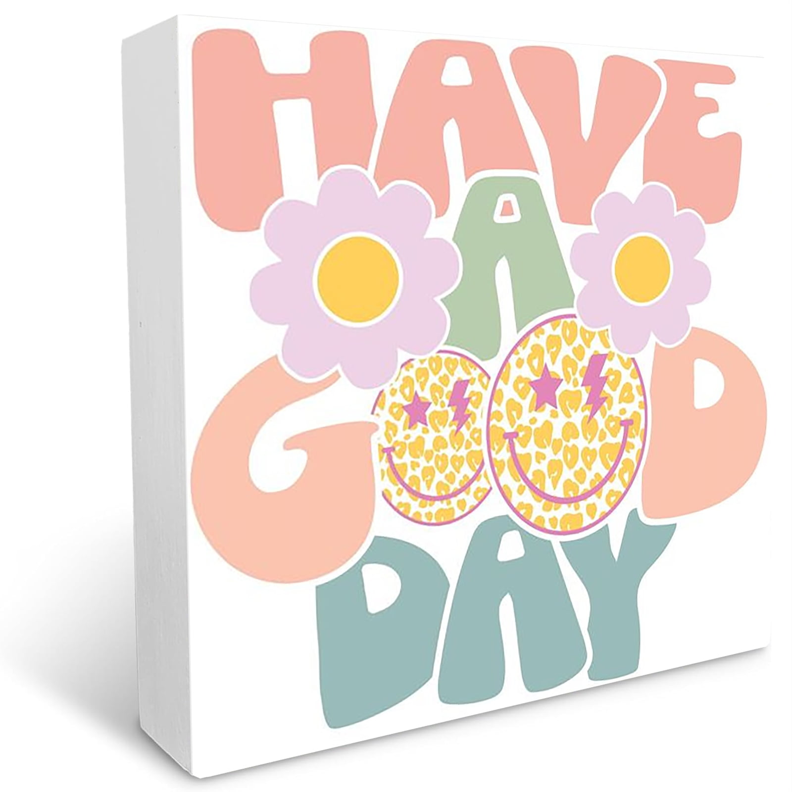 Have a good day Wood Box Sign Inspirational Self Help Wooden Block Sign ...
