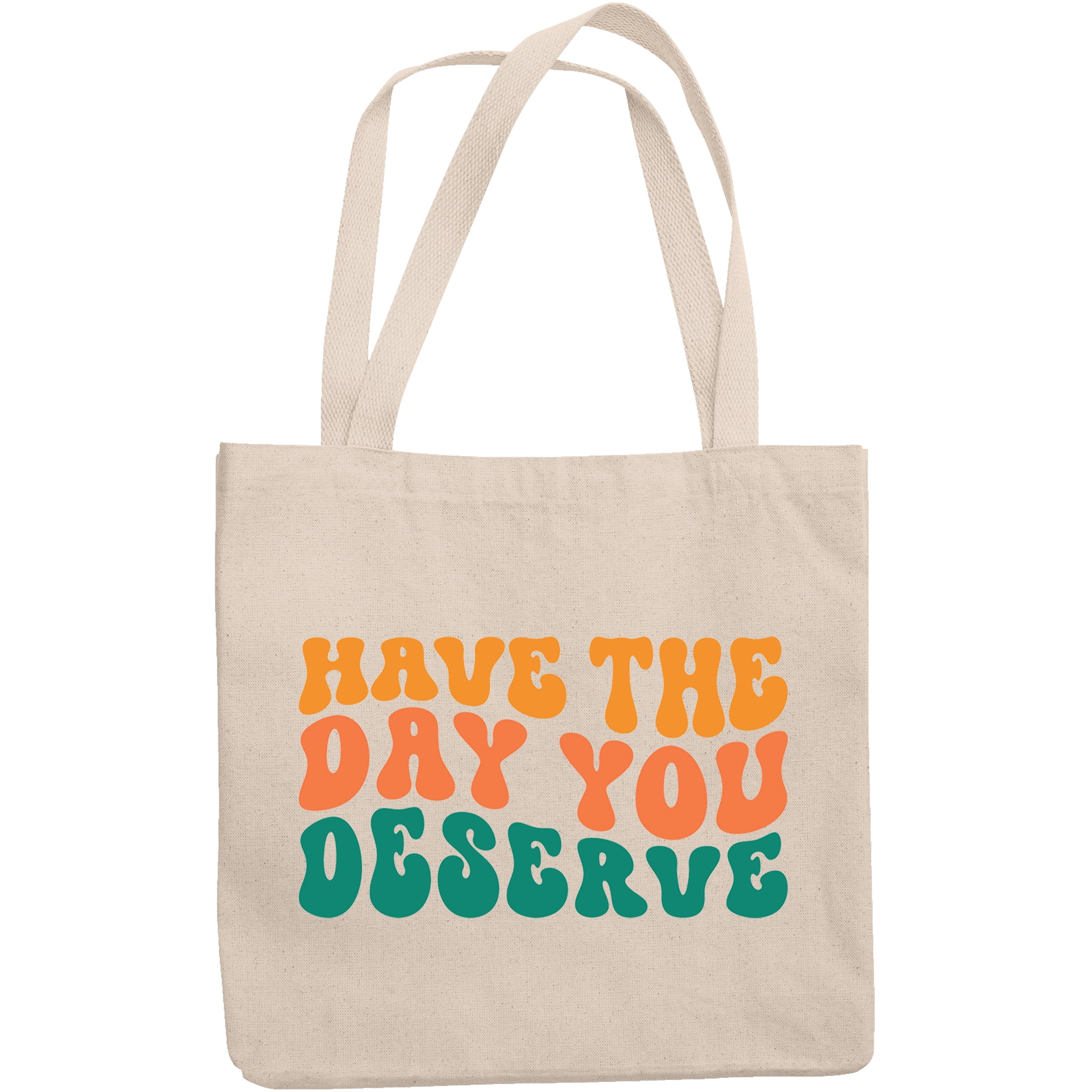 Have the Day You Deserve, Vacation, Vacay or Rest from Work Quote ...