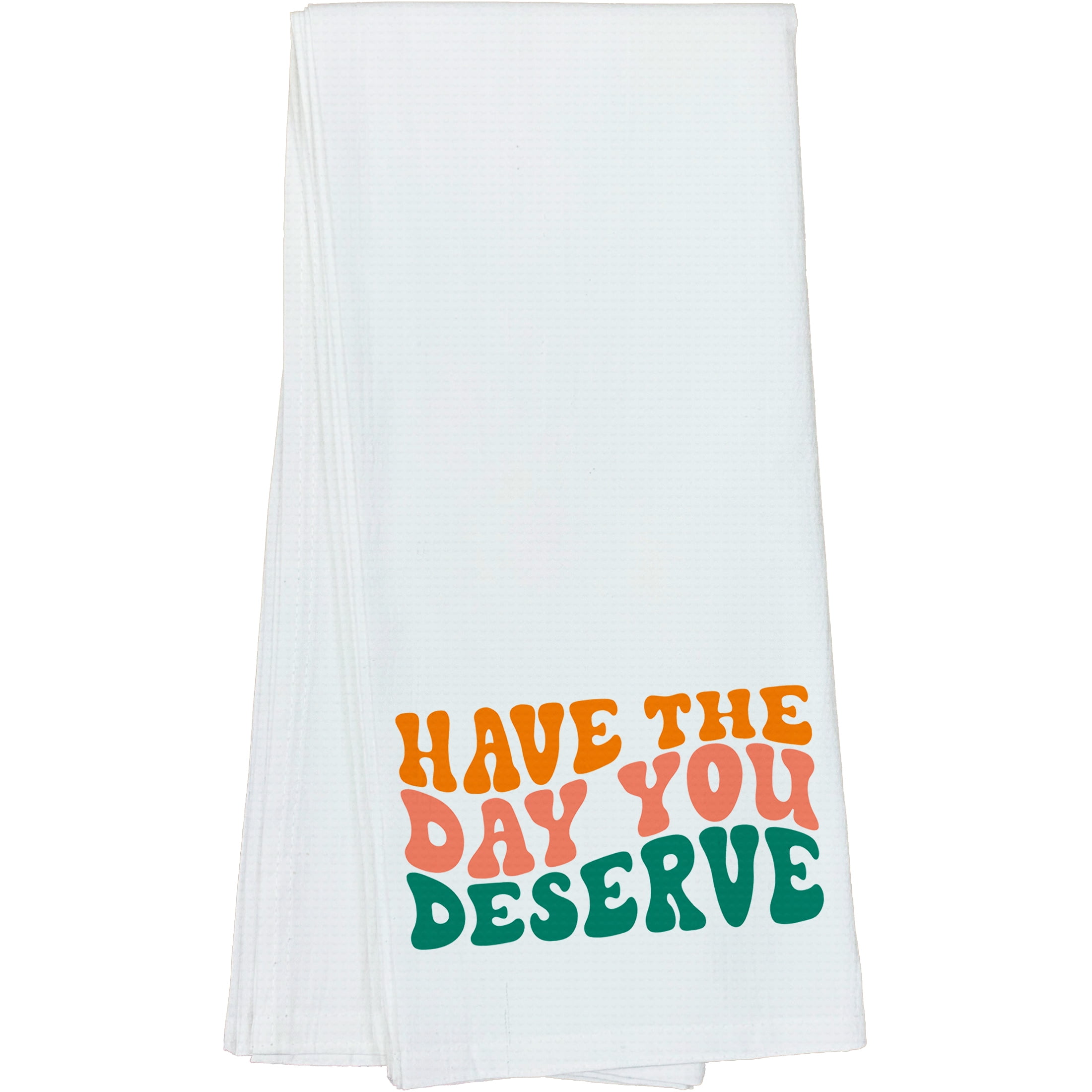 Have the Day You Deserve, Vacation or Rest from Work Quote, Groovy ...