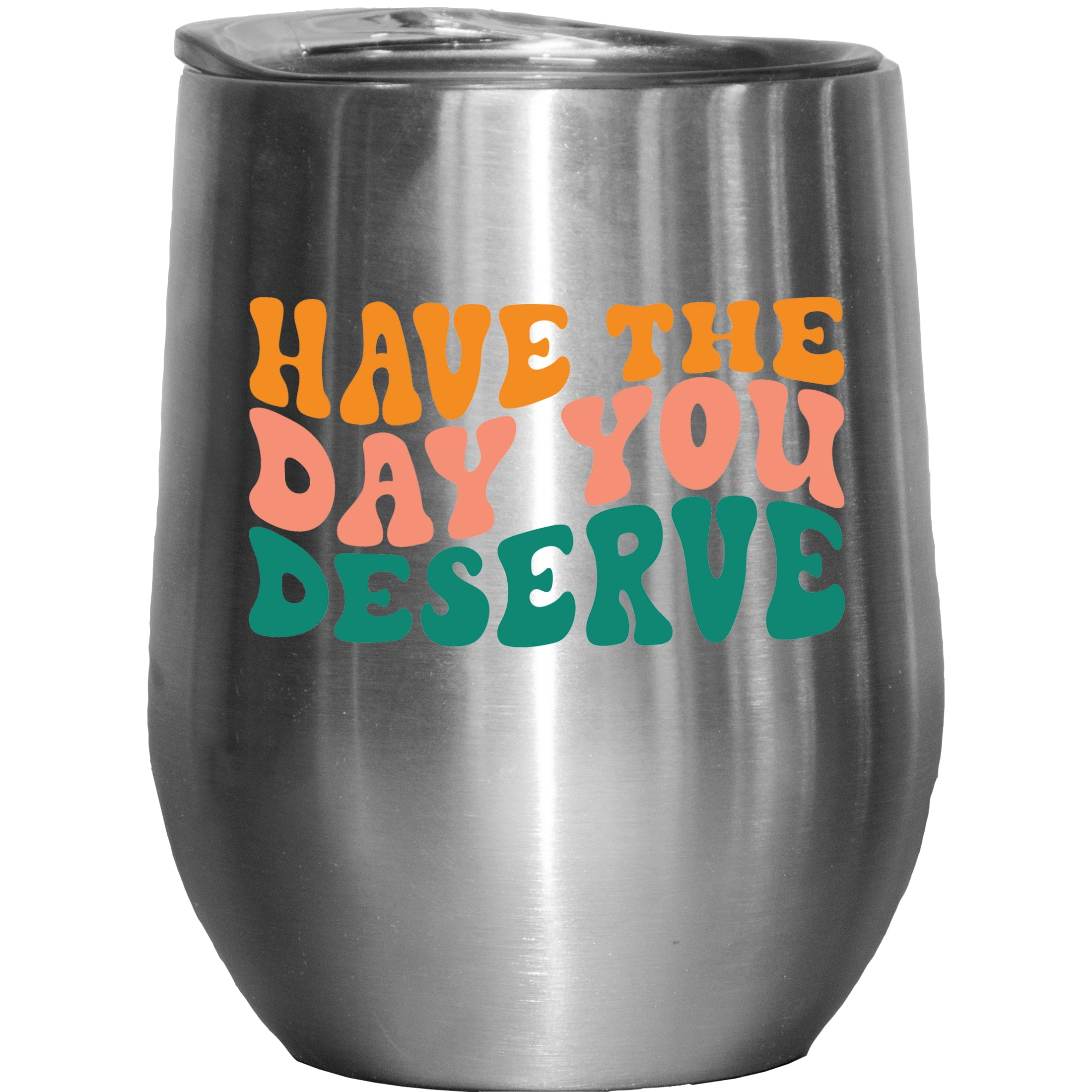 Have the Day You Deserve, Vacation or Rest from Work Quote, Groovy ...