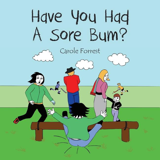 Have you had a sore bum?, (Paperback) - Walmart.com