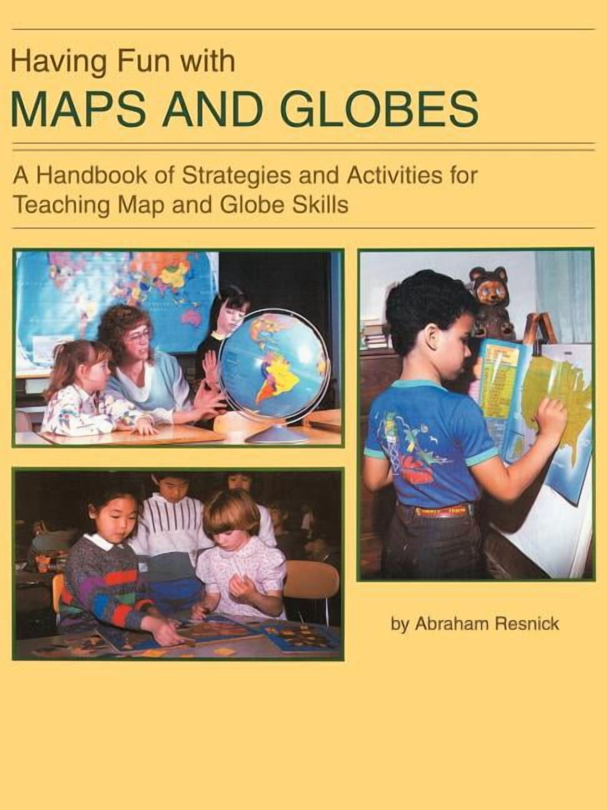 Having Fun with Maps and Globes: A Handbook of Strategies and ...