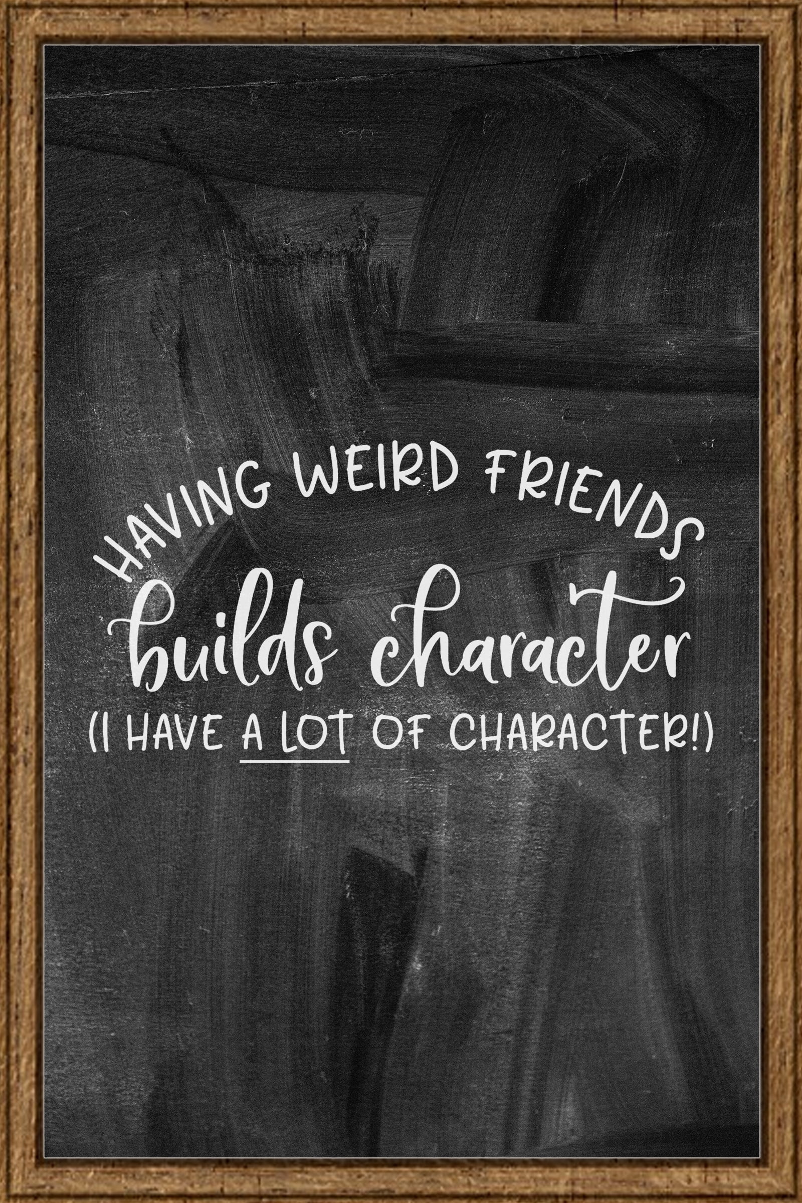Having weird friends builds character funny bff buddy silly Tin Sign ...