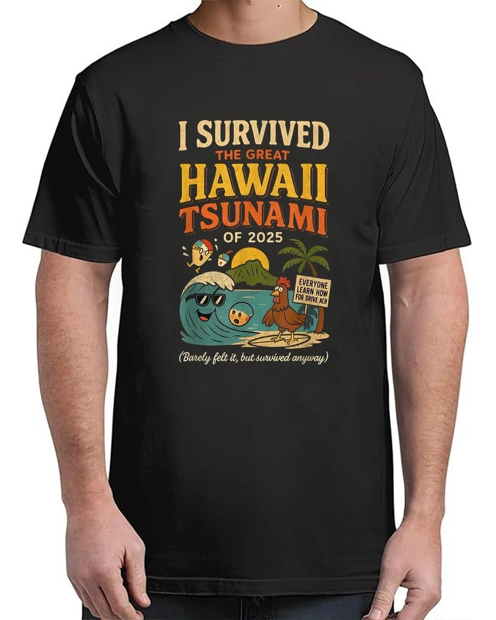 Hawaii Tsunami of 2025 Everyone Learn T-Shirt Iconic Adult Look S-4XL ...