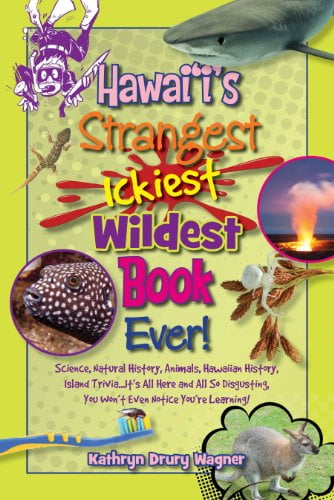 Pre-Owned Hawaii's Strangest, Ickiest, Wildest Book Ever (Paperback ...