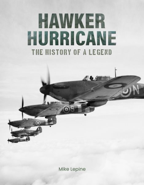 Pre-Owned Hawker Hurricane : The History of a Legend (Hardcover ...
