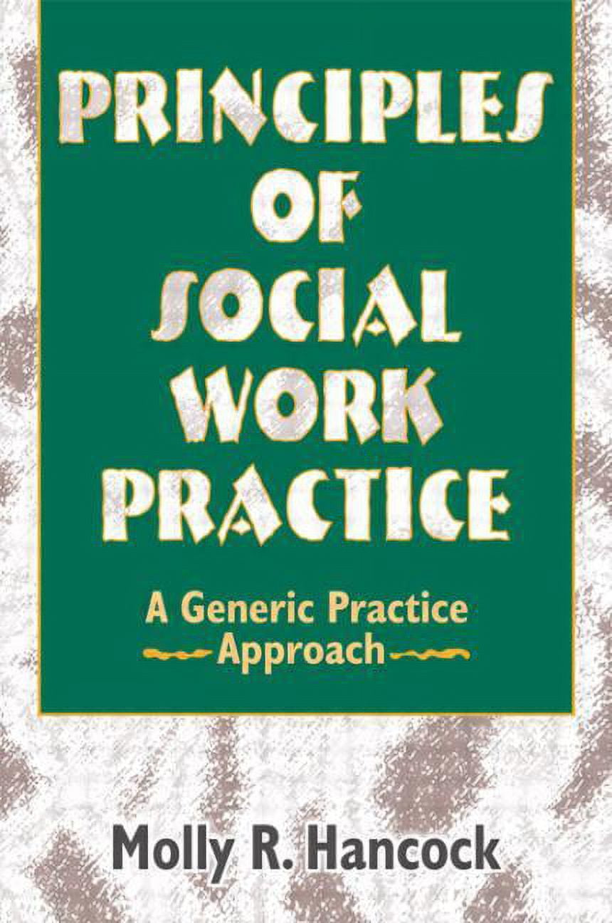 Haworth Social Work Practice Principles of Social Work Practice: A ...