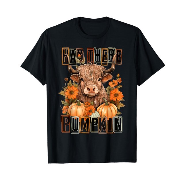 Hay There Pumkin Highland Cow Fall Autumn Thanksgiving T-Shirt Black ...
