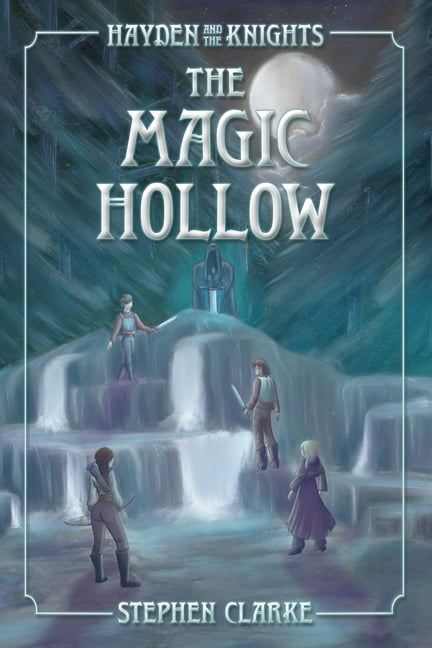 Hayden and the Knights: The Magic Hollow (Paperback) - Walmart Business ...