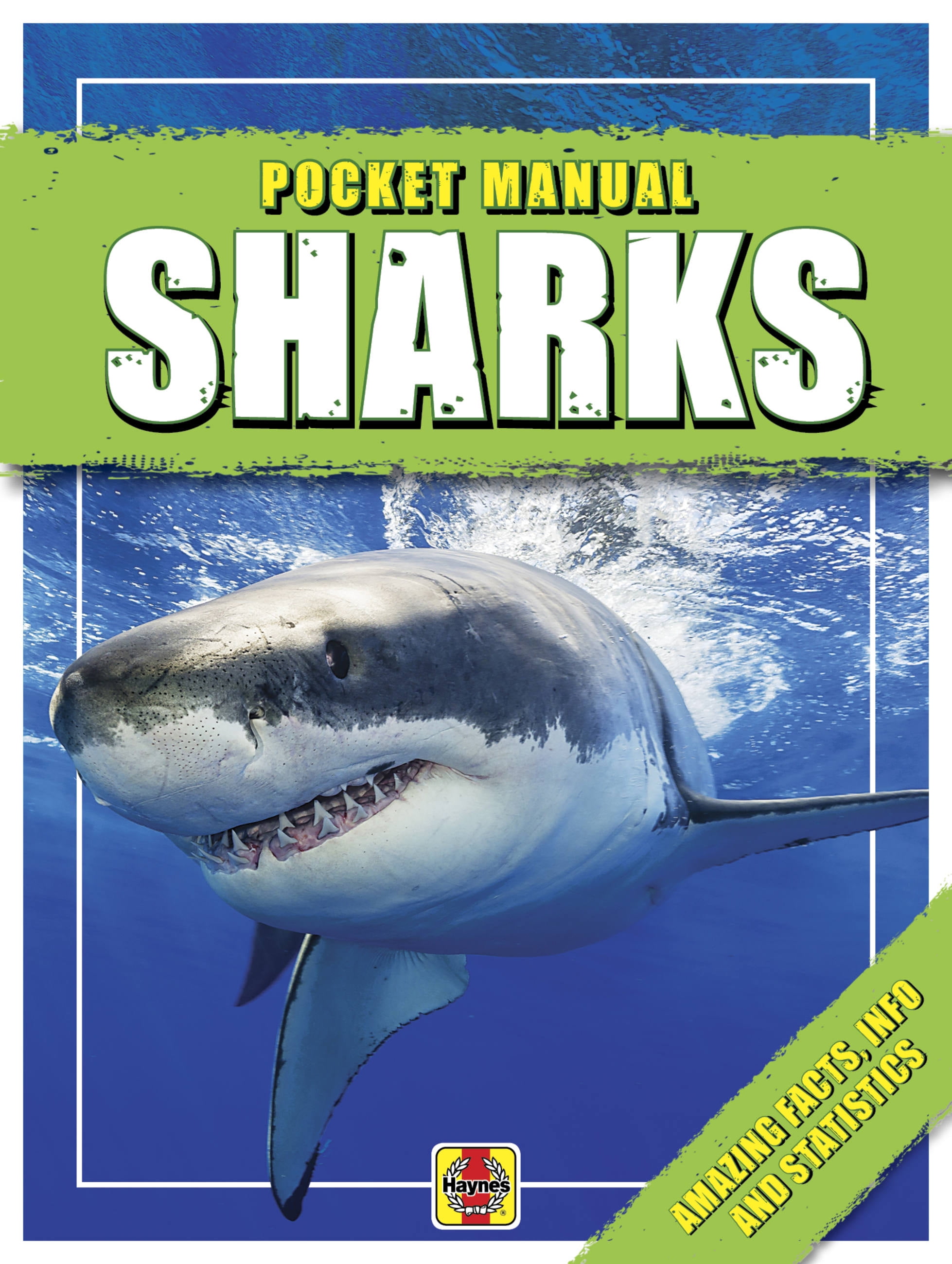 Haynes Pocket Manual: Sharks: Amazing Facts, Info and Statistics ...