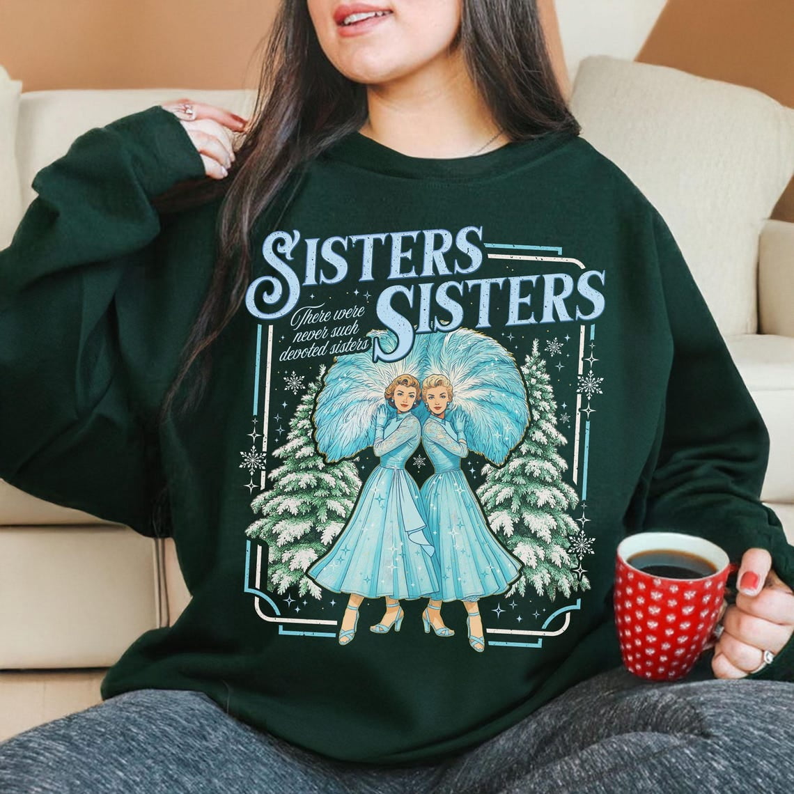 Haynes Sisters Sisters White Movie Sweatshirt, Sister Sisters Song ...