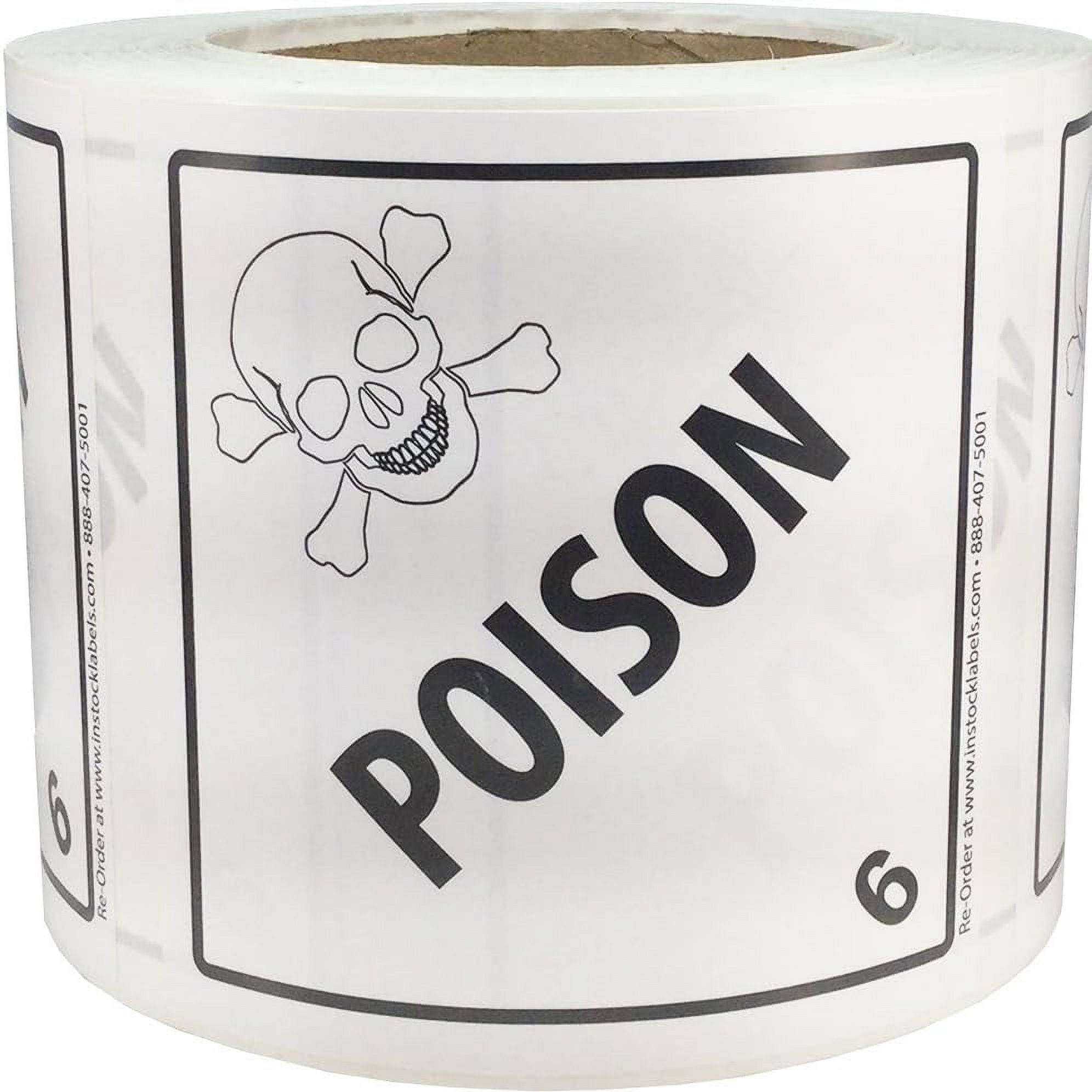 Hazard Class 6 D.O.T. Poison Labels 4x4 Inch Square 500 Adhesive Labels ...
