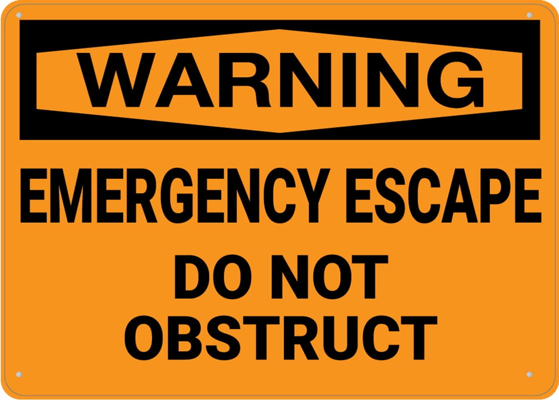 Hazard Emergency Escape Do Not Obstruct Sign 8X12 Inch Rust Free ...