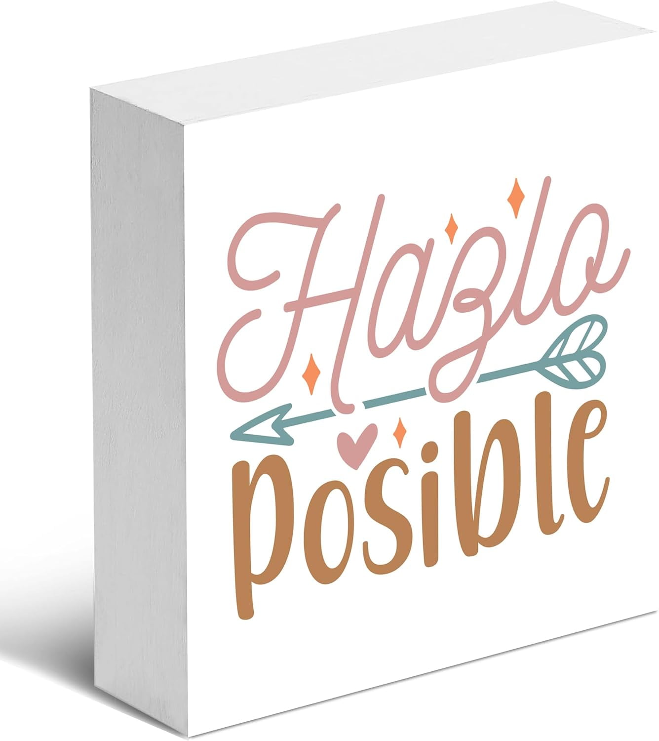 Hazlo posible - Inspirational 5"x5" White Wooden Decor Sign ...