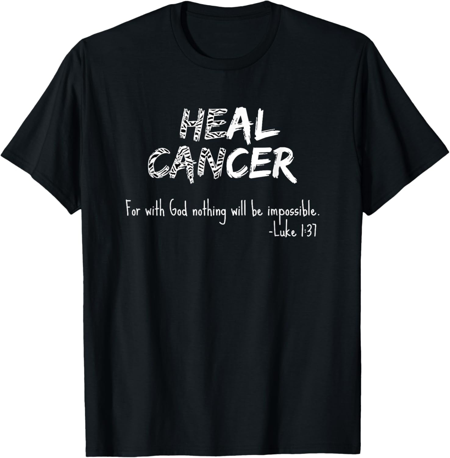 He Can Heal Cancer Christian / Zebra Print Rare Cancers T-Shirt ...