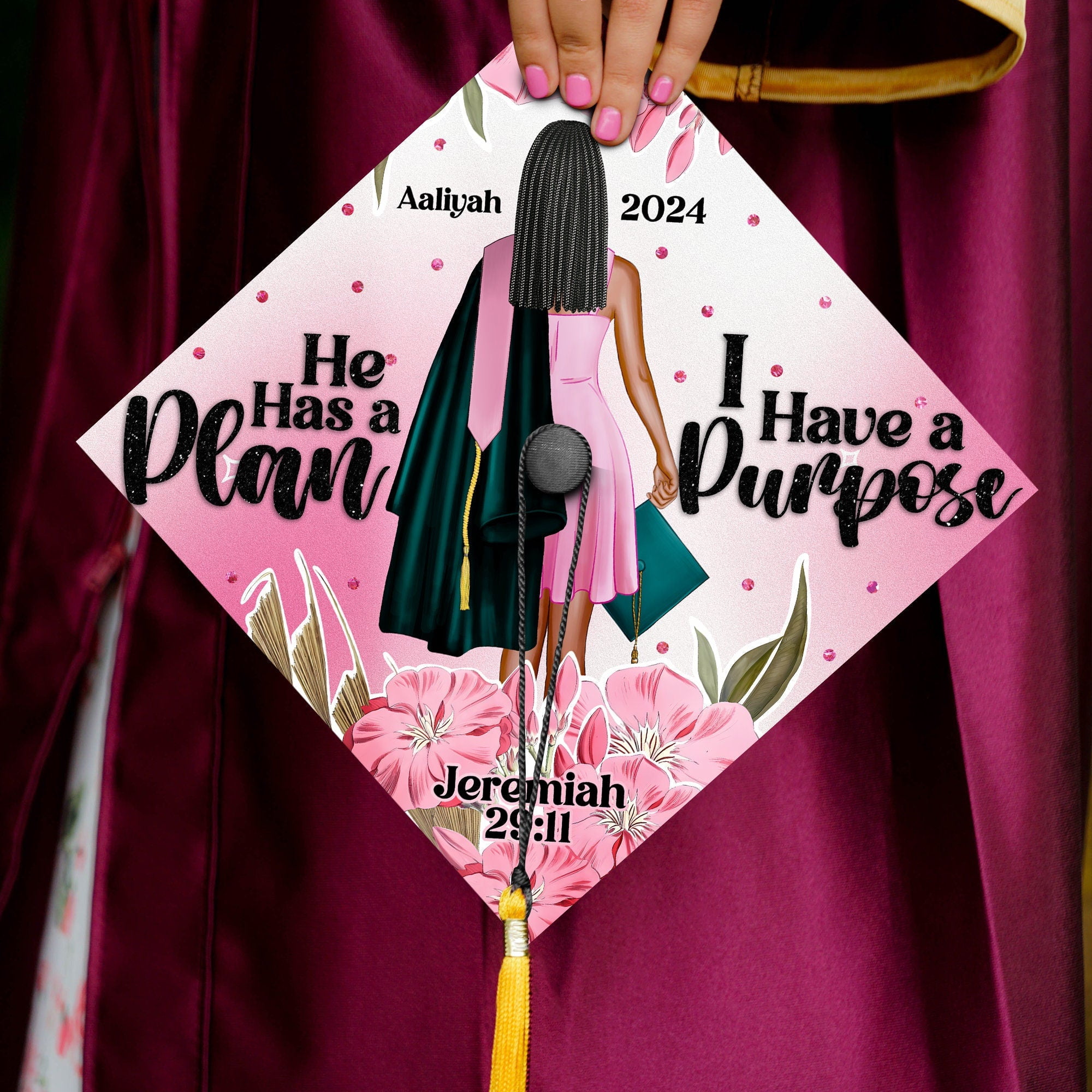 He Has A Plan I Have A Purpose Grad Cap Topper, Custom Bible Verse ...