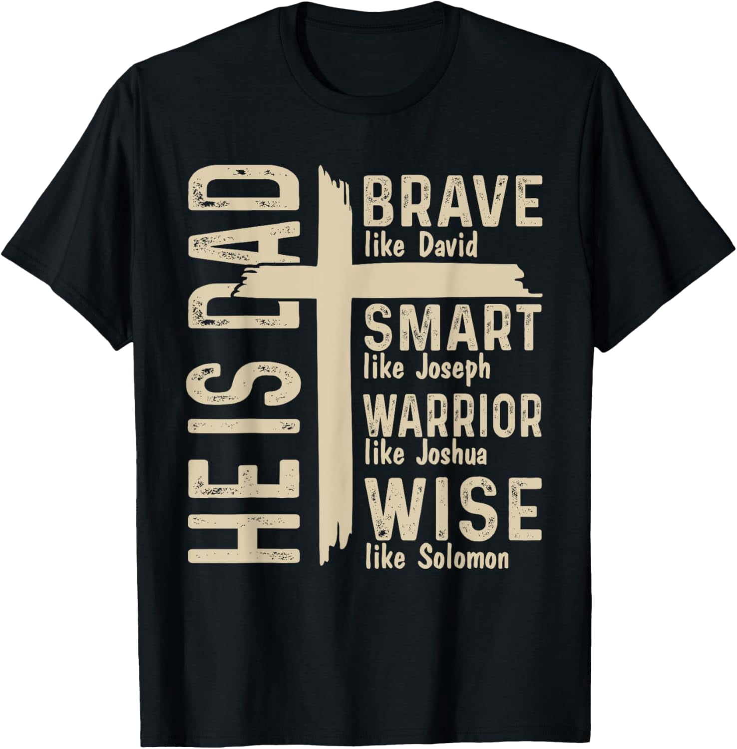 He Is Dad Religious Happy Father's Day Christian Dad Bible T-Shirt tee ...