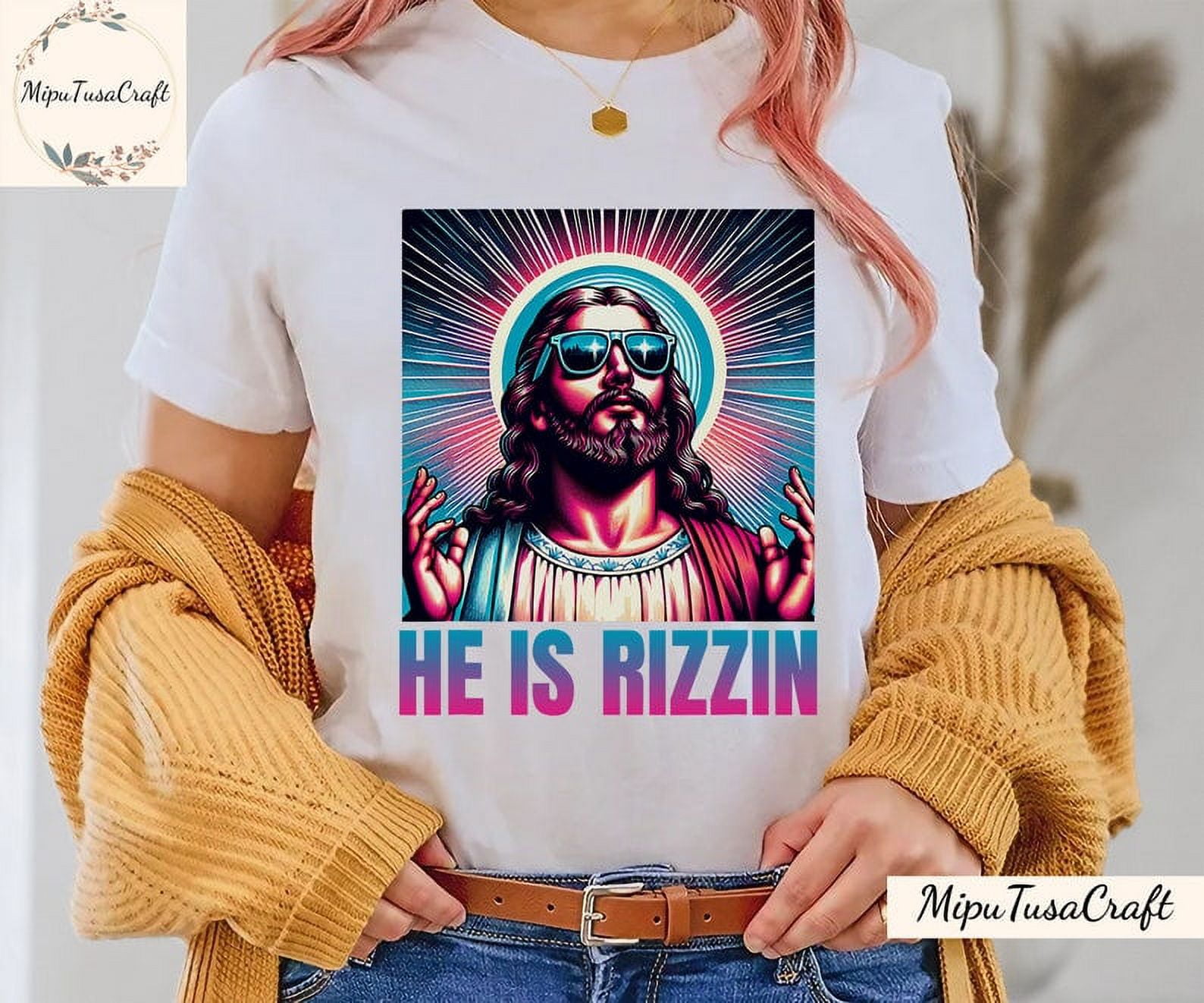 He Is Rizzin Shirt, Jesus Is Rizzen T-Shirt, Jesus Rizz Shirt, He Has ...