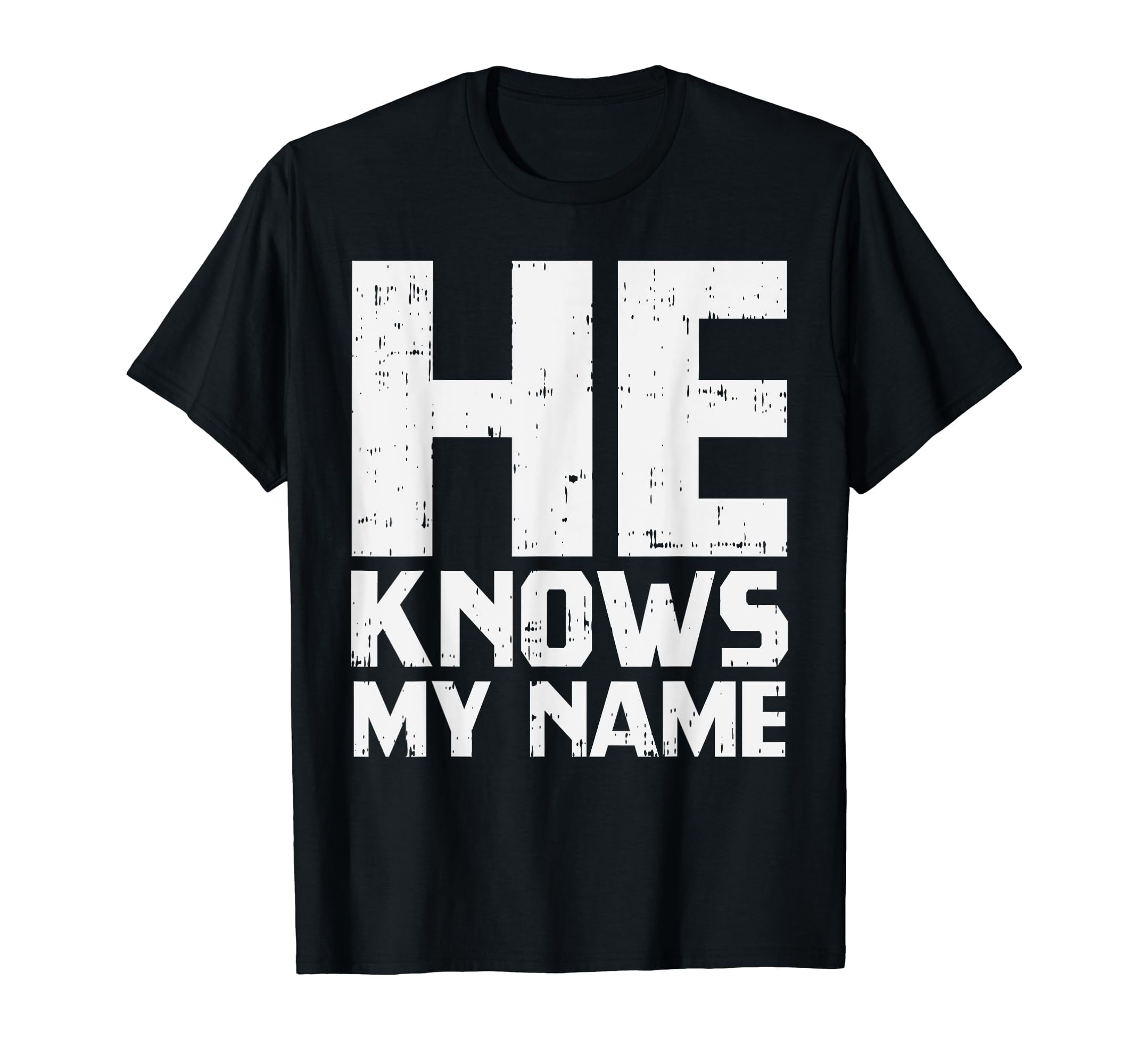 He Knows My Name Bible God Jesus Religious Christian Gift Men Women ...
