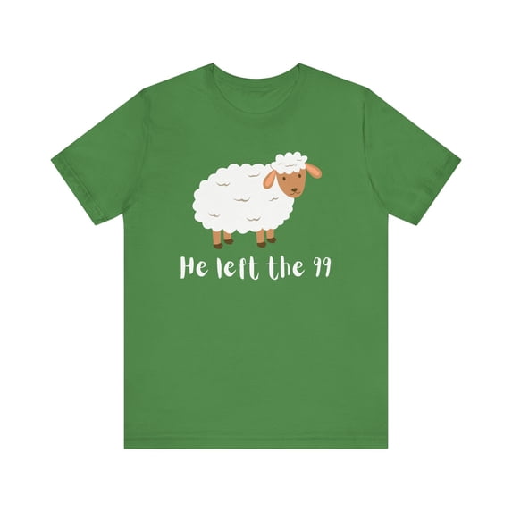 He Left The 99 Shirt – Christian Black Sheep T-Shirt – Faith-Based ...