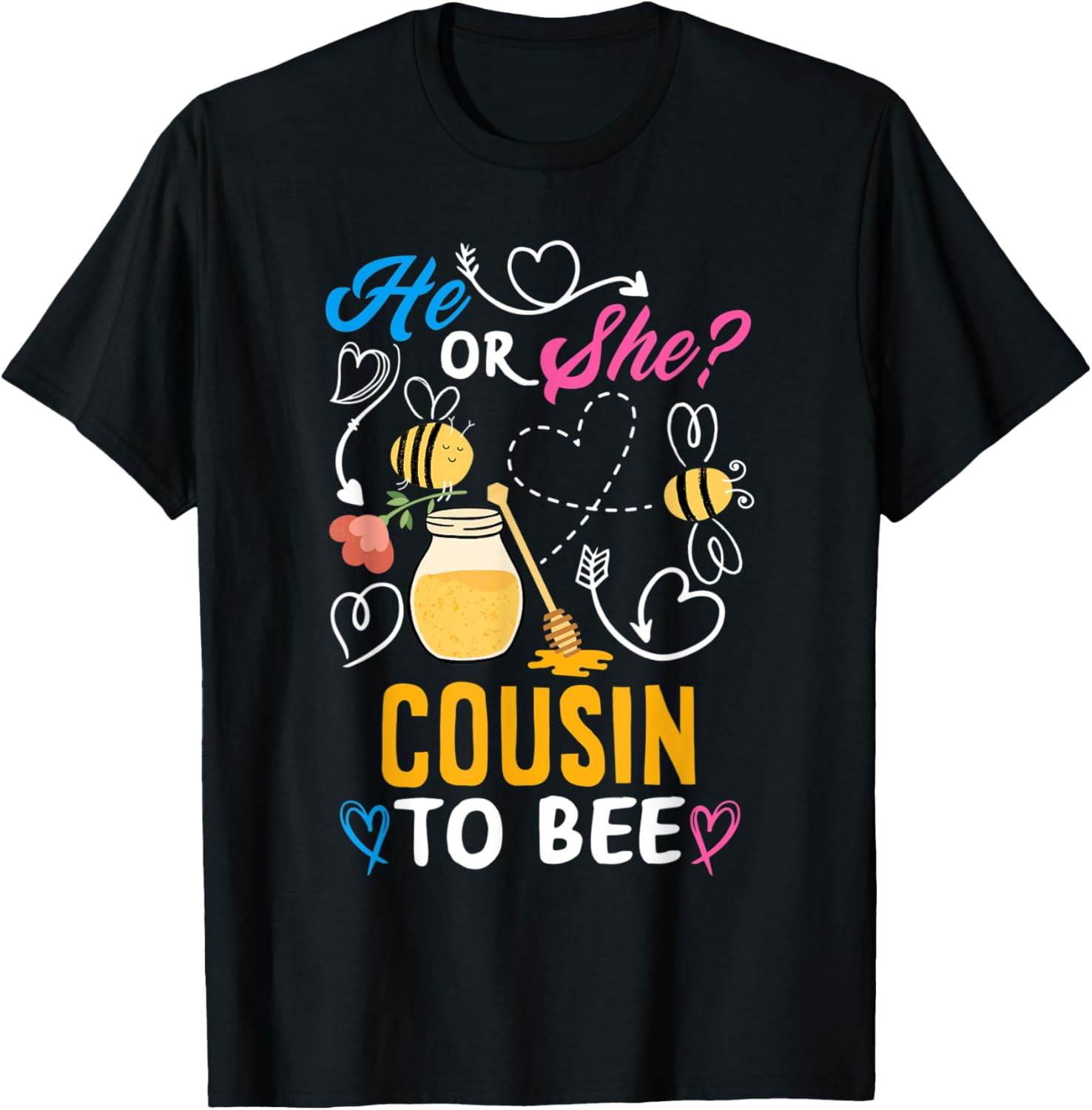 He Or She Cousin To Bee Cousin Cute Gender Reveal Party T-Shirt ...