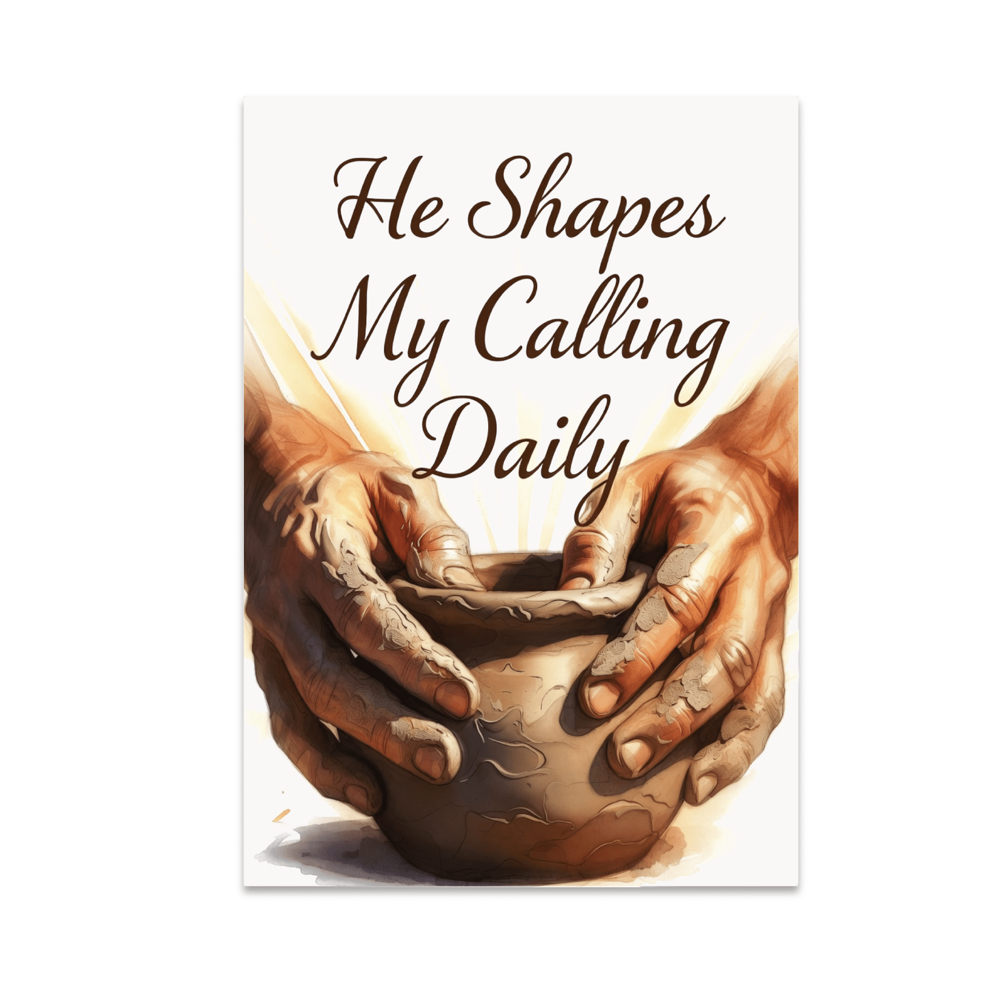 He Shapes My Calling Daily Wall Art - Faith Purpose Enthusiast - 13x19 ...