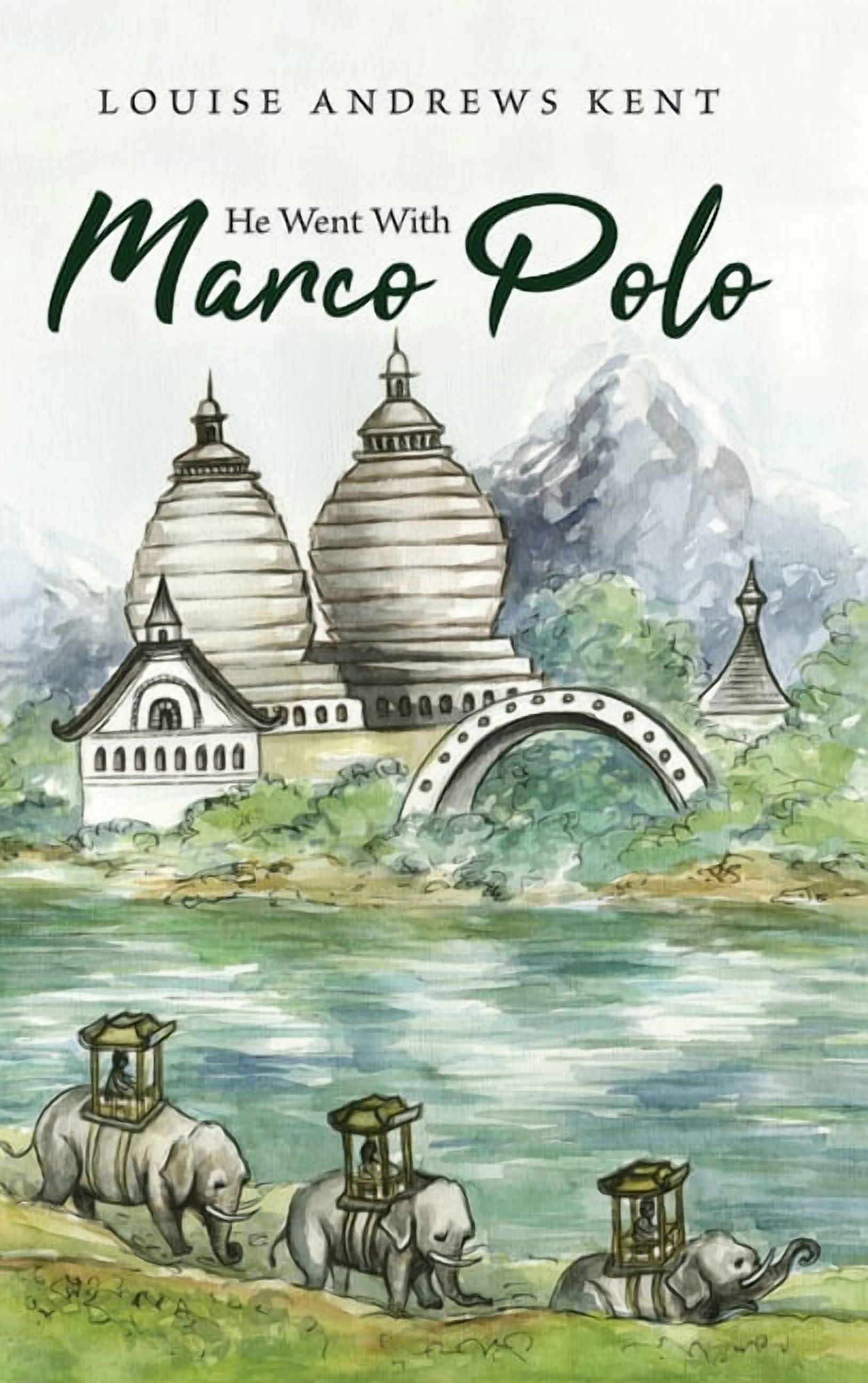 He Went With Marco Polo: A Story of Venice and Cathay, (Hardcover ...