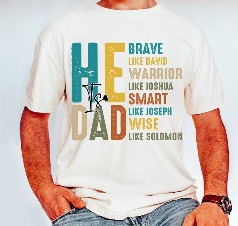 He is DAD png, Funny Dad Png, Father's Day Gift, Bible verse png ...