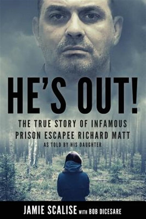 Pre-Owned He's Out!: The True Story of Infamous Prison Escapee Richard ...