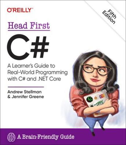 Head First C#: A Learner's Guide to Real-World Programming with C# and ...