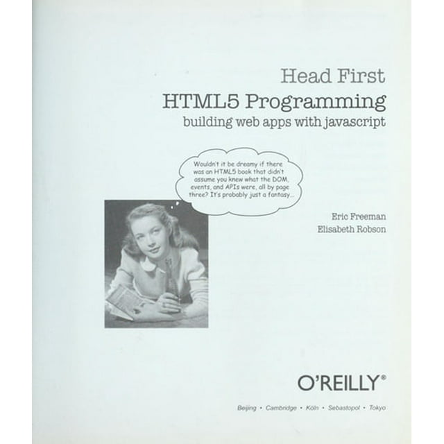Head First: Head First HTML5 Programming: Building Web Apps with JavaScript (Paperback ...