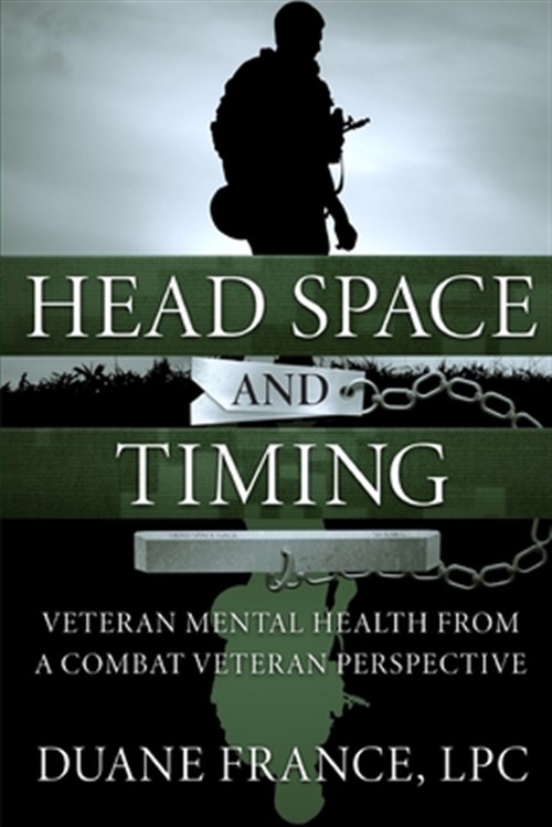 Head Space and Timing: Veteran Mental Health from a Combat Veteran Perspective - Walmart.com